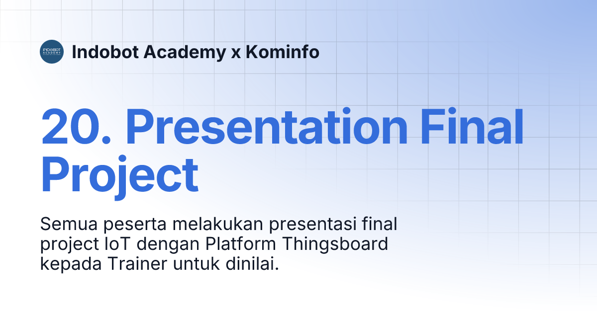 20. Presentation Final Project | Indobot Academy x Kominfo